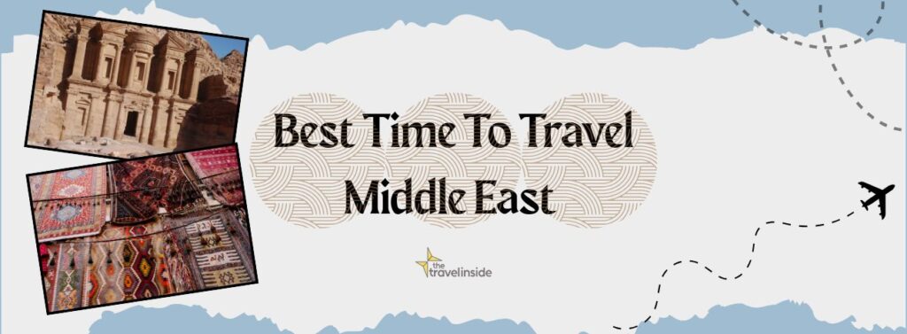 Best Time to Travel Middle East